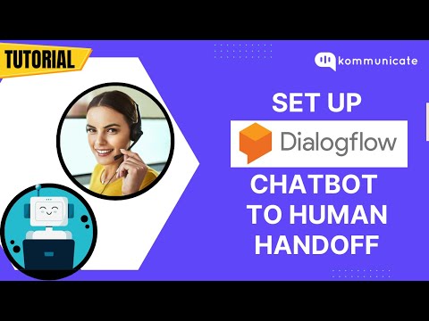 Step by Step Tutorial to Set up Dialogflow Chatbot to Human Handoff