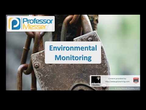 Environmental Monitoring - CompTIA Security+ SY0-401: 2.7