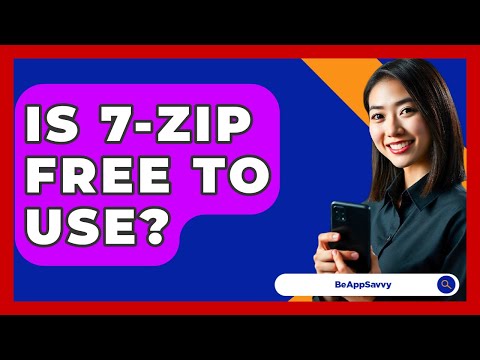 Is 7-Zip Free To Use? - Be App Savvy