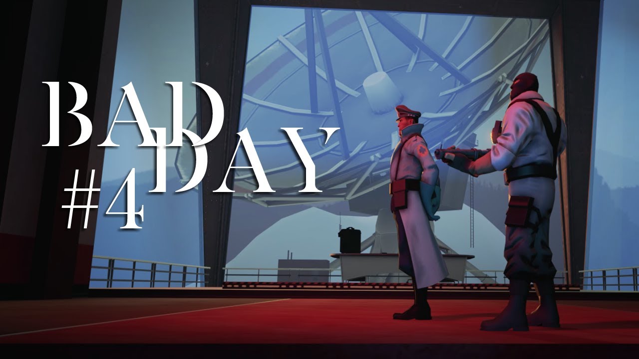 [SFM] Bad day #4
