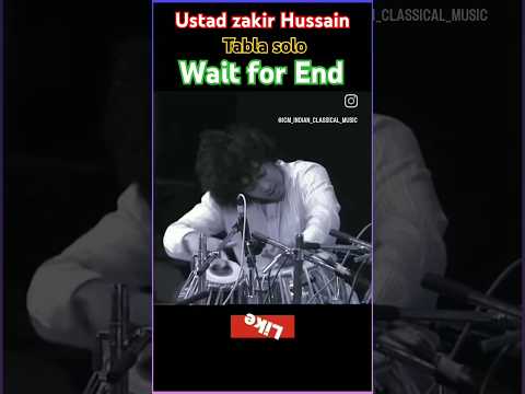 Ustad zakir Hussain ~ Tabla solo 🤩|| wait for End || 🥰 #tabla #musicalinstrument