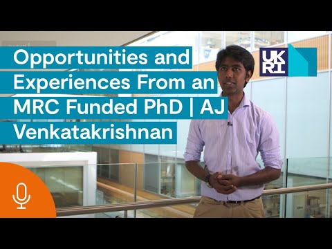 Opportunities and Experiences from an MRC Funded PhD | AJ Venkatakrishnan, Molecular Biology