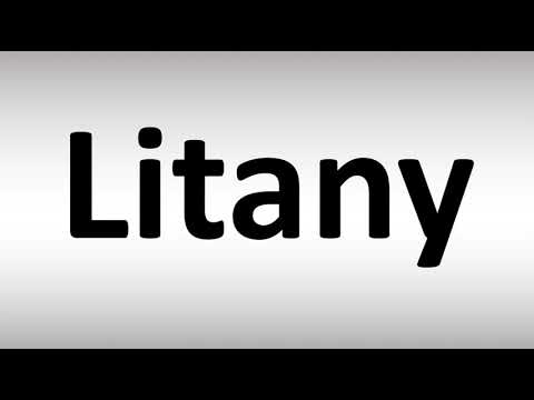 How to Pronounce Litany