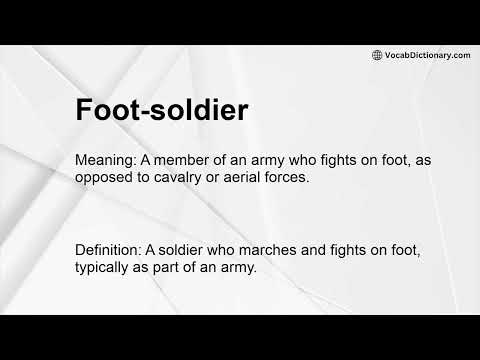 Foot-soldier Meaning