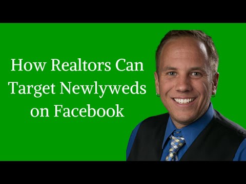 How Realtors Can Target Newlyweds on Facebook | Real Estate Marketing on Facebook