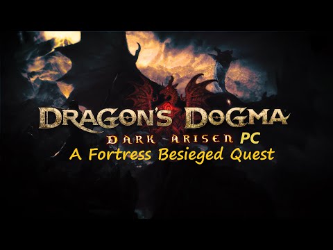Dragons Dogma Dark Arisen PC - A Fortress Besieged