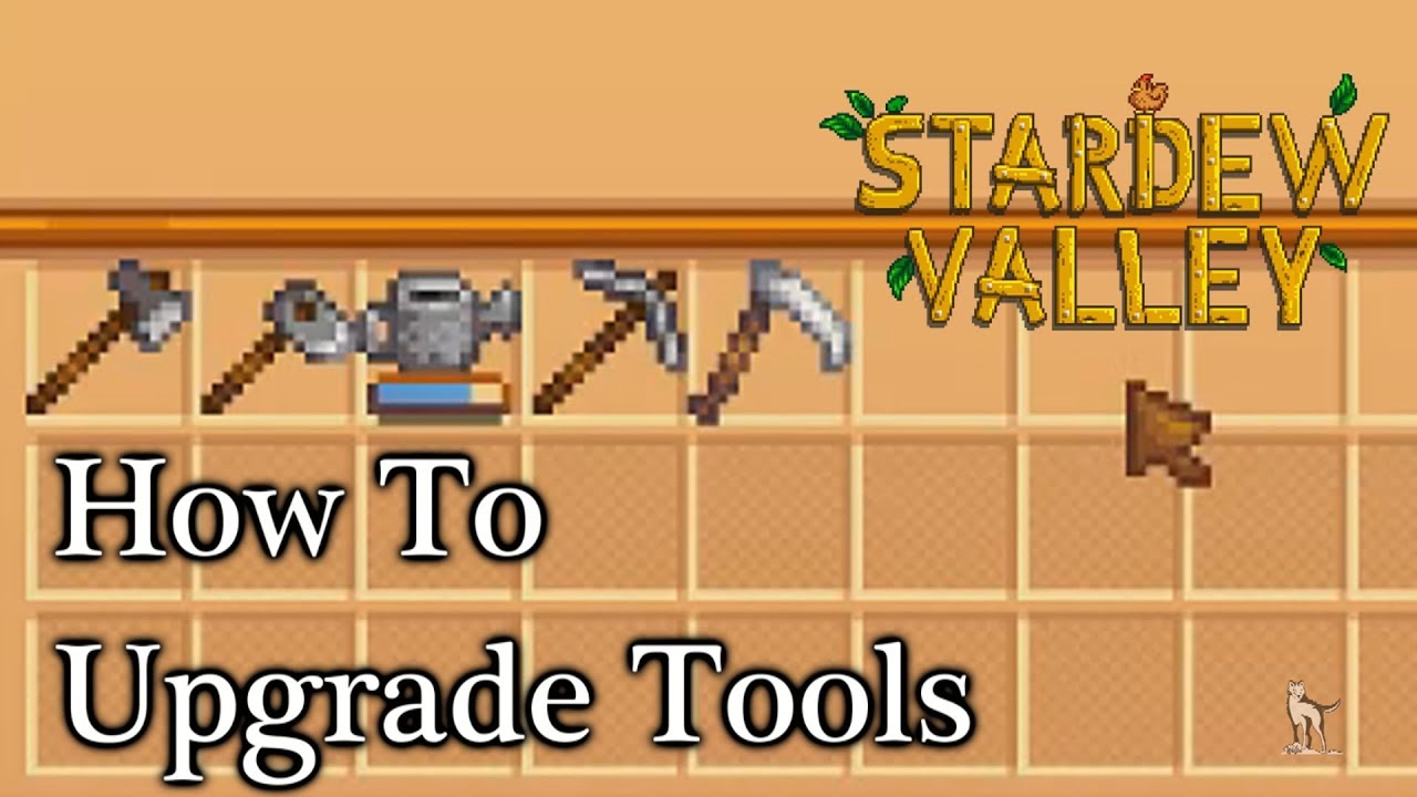 How To Upgrade Tools - Stardew Valley