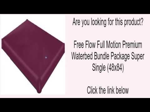 Free Flow Full Motion Premium Waterbed Bundle Package Super Single (48x84)