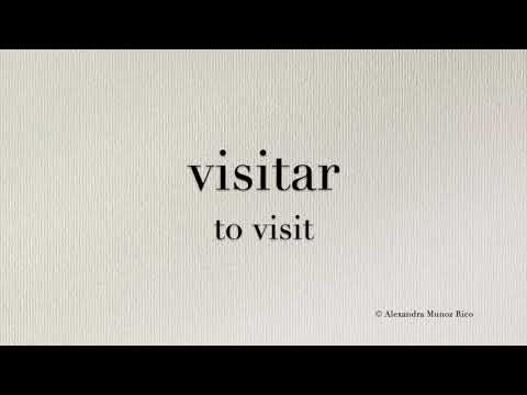 How to pronounce in Spanish 'Visitar' (to visit)