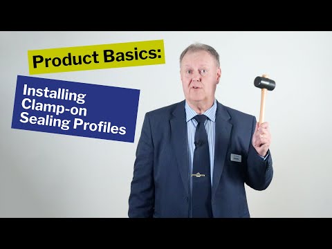 Product Basics - Installing clamp-on Sealing Profiles