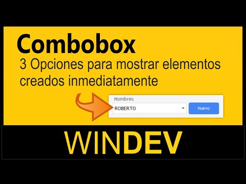 Windev Mostrar elementos nuevos en combobox – Recursos Windev Webdev y Windev Mobile