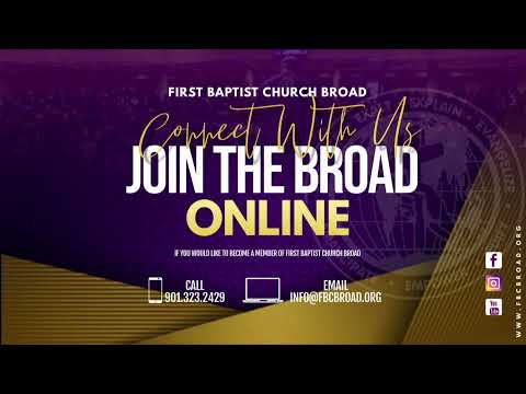 First Baptist Church Broad 10:30 a.m. Worship Service
