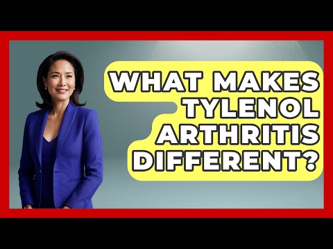 What Makes Tylenol Arthritis Different? - Orthopedic Support Network