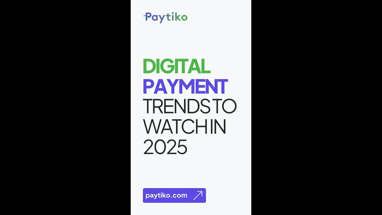 Digital Payment Trends To Watch in 2025