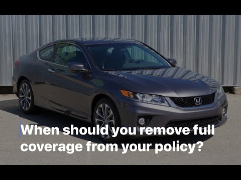 When should you remove comprehensive and collision coverage from your vehicle?