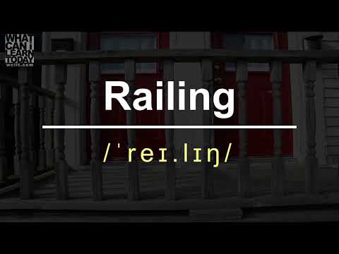 How to pronounce the word "Railing"
