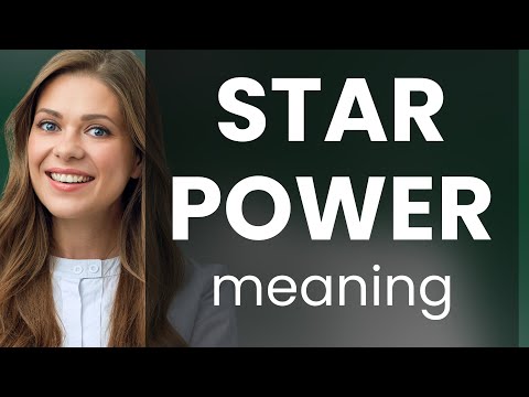 Unlocking the Meaning of "Star Power"