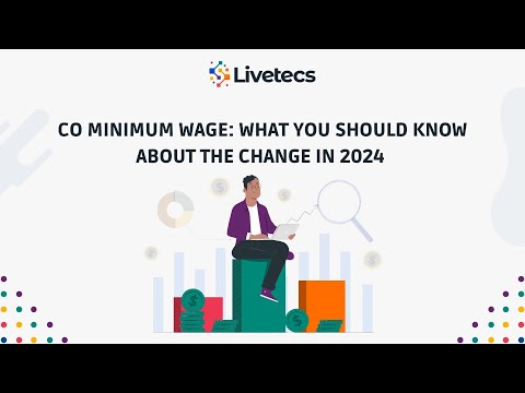 CO Minimum Wage: What You Should Know About the Change in 2024