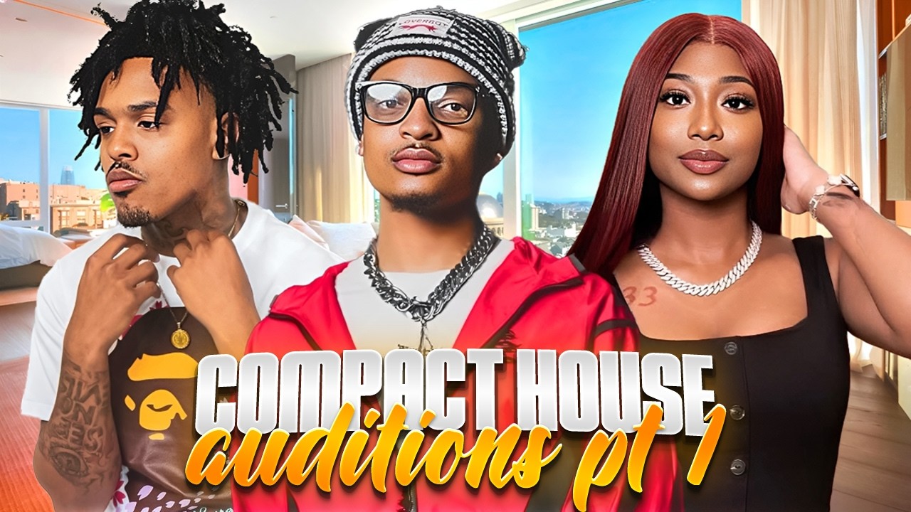 COMPACT HOUSE SZN 3 AUDITIONS || OUT WITH THE OLD… IN WITH THE NEW 