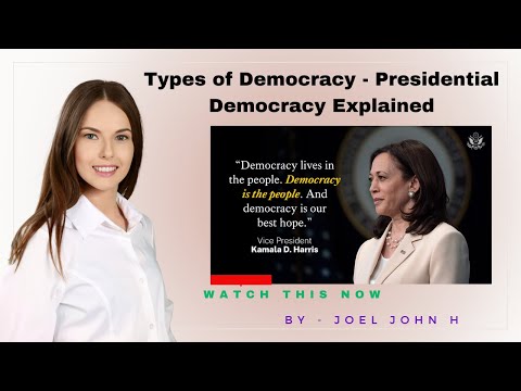 Types of Democracy #Presidential #Democracy - #Defined & #Explained - E.G - USA