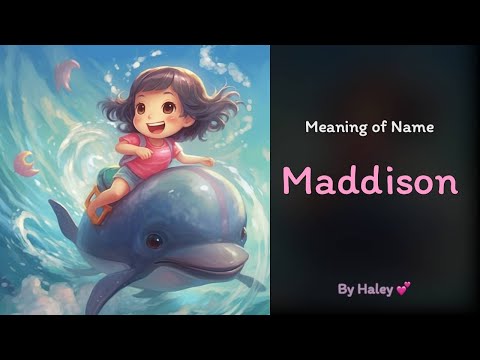 Meaning of girl name: Maddison - Name History, Origin and Popularity