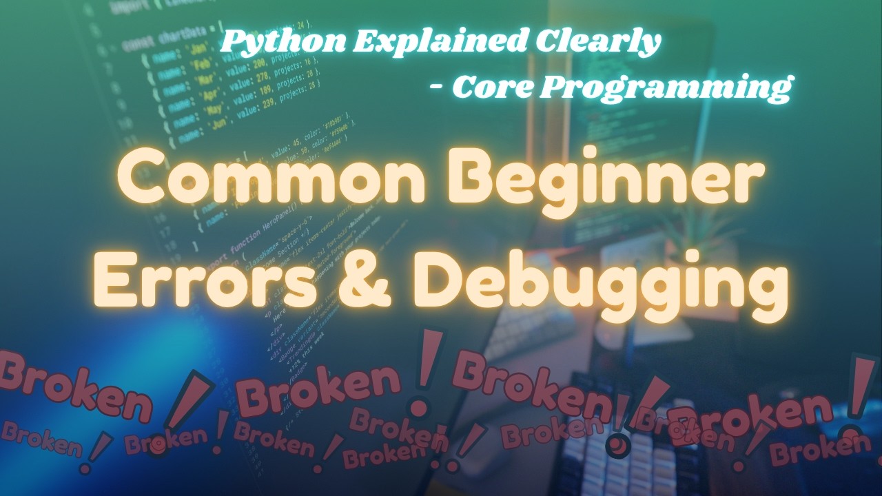 Python Debugging for Beginners Common Errors Explained | Fix Bugs Fast | @ExcitedNuclei