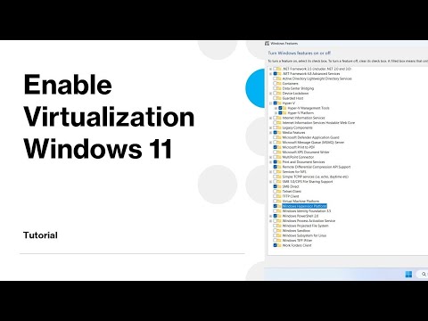 How to Enable Virtual Machine and Hyper-V in Windows 11