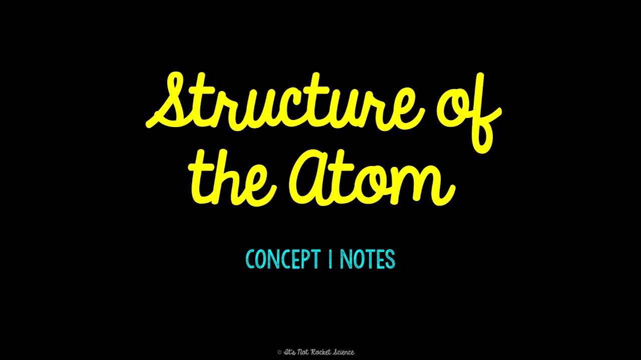 Unit 7 Atomic Structure Concept 1 Notes