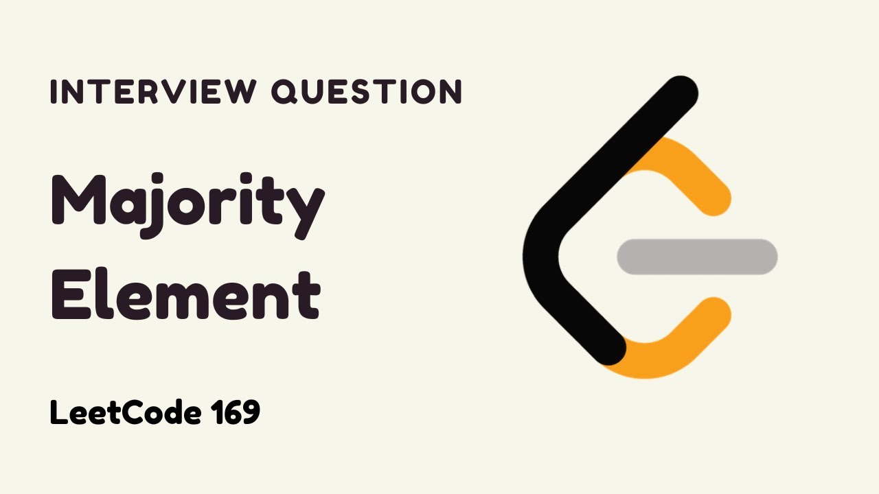 Majority Element - Google Interview Questions - LeetCode 169 Solution - C++