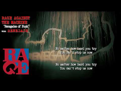 RAGE AGAINST THE MACHINE - Renegades of Funk with Lyrics