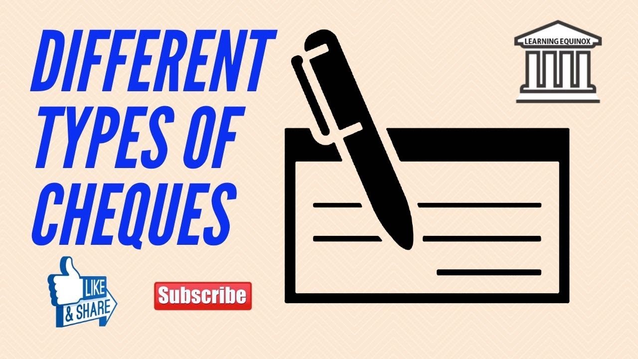 What is a Cheque?|| What are the different Types of Cheques
