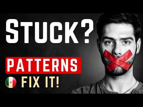 Why You Can't Speak Spanish - And How Patterns Change Everything!