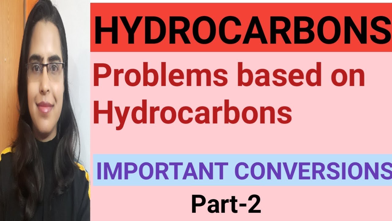 Hydrocarbons|| Important Conversion part-2 ||
