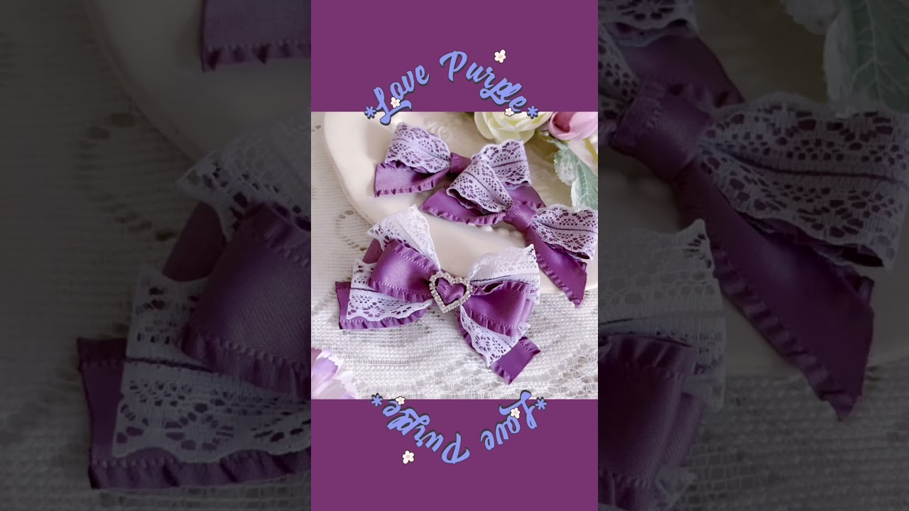 Love Purple💜春日紫色系手作蝴蝶结发夹 心动温柔气质挂 💟Which color do you like? #手作り #リボン #かわいい #purple #violet