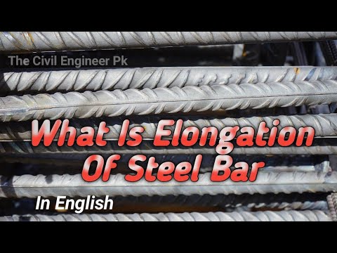 What Is Elongation Of Steel Bar | Elongation of Steel Bar