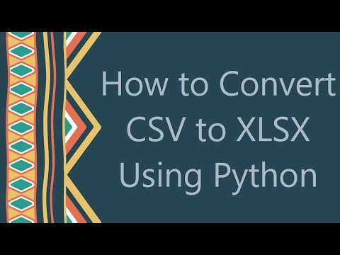 How to Convert CSV to XLSX Using Python