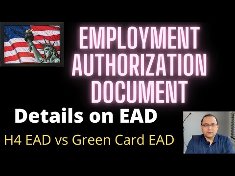 Employment Authorization Card EAD - H4 EAD vs Green Card EAD vs Other EAD