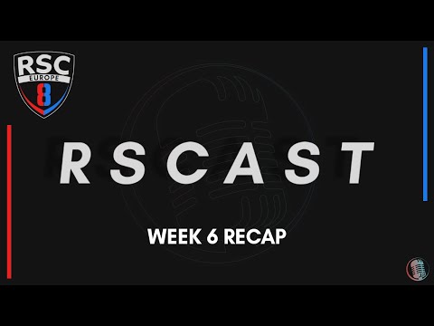 RSCast | Season 8 Week 6