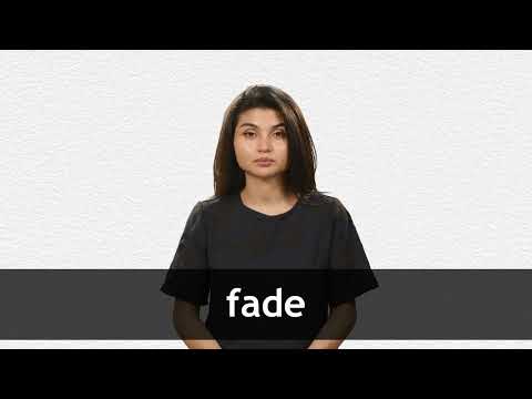 FADE definition and meaning | Collins English Dictionary