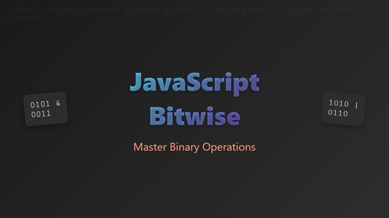 JavaScript Bitwise Operations: A Beginner's Guide to Binary & Performance Optimization