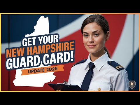 How To Get A Security Guard License In New Hampshire (2025)