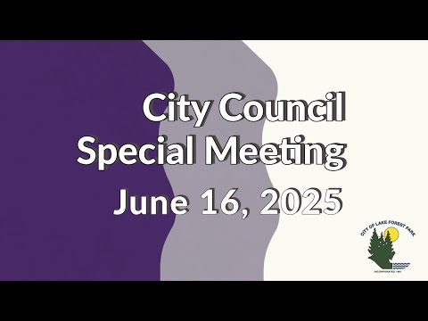 June 16, 2025 City Council Special Meeting
