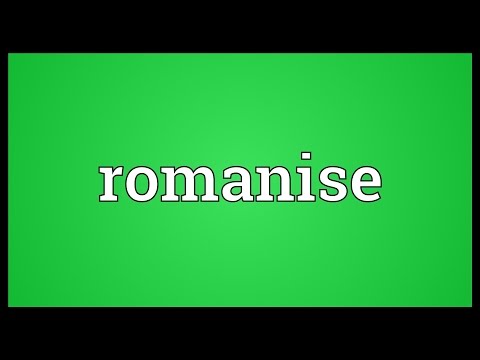 Romanise Meaning