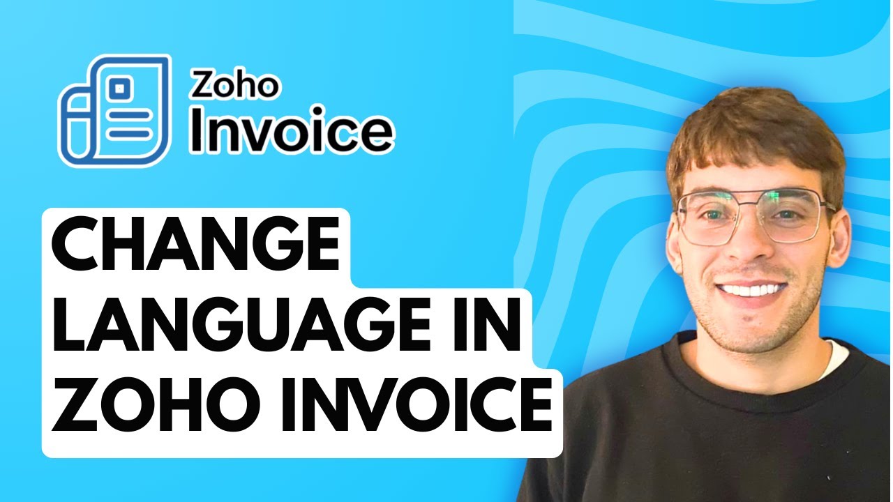 How to Change Language in Zoho Invoice [2026 Full Guide]