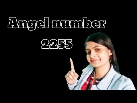 angel number 2255 || angel number meaning || angelic guidance💯🌈🔆🥰