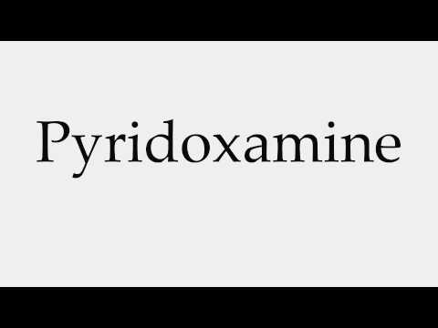 How to Pronounce Pyridoxamine