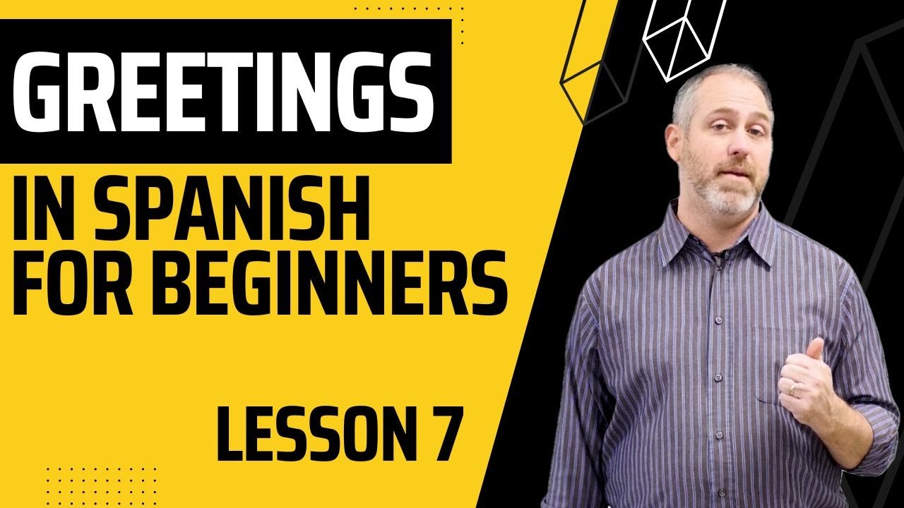 Learn How to Greet in Spanish