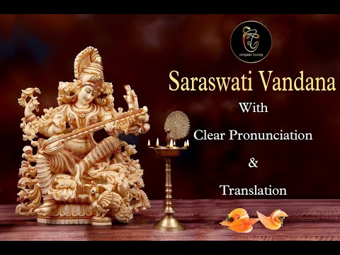 Saraswati Vandana with Clear Pronunciation and Translation