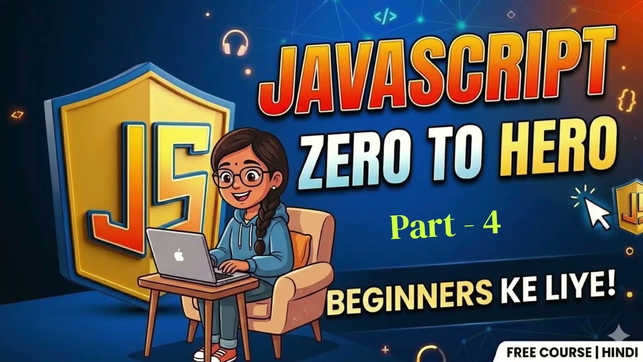 JavaScript Part - 4, Data Types in JavaScript - Lecture4 | JavaScript Tutorial in Hindi 2026.