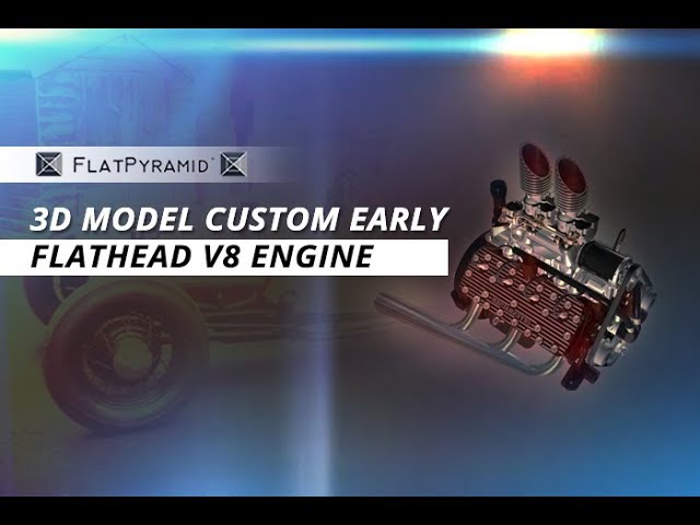 Custom Early Flathead V8 Engine 3D Model - FlatPyramid